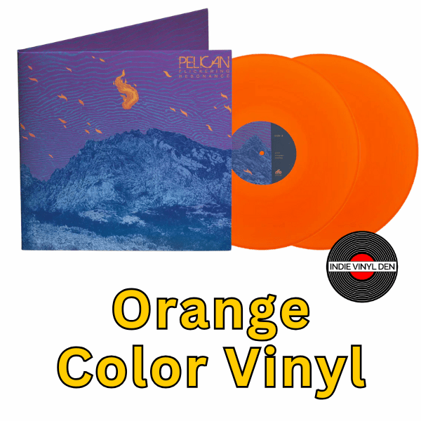 Pelican - Flickering Resonance -Orange Color Vinyl Record – Indie Vinyl Den